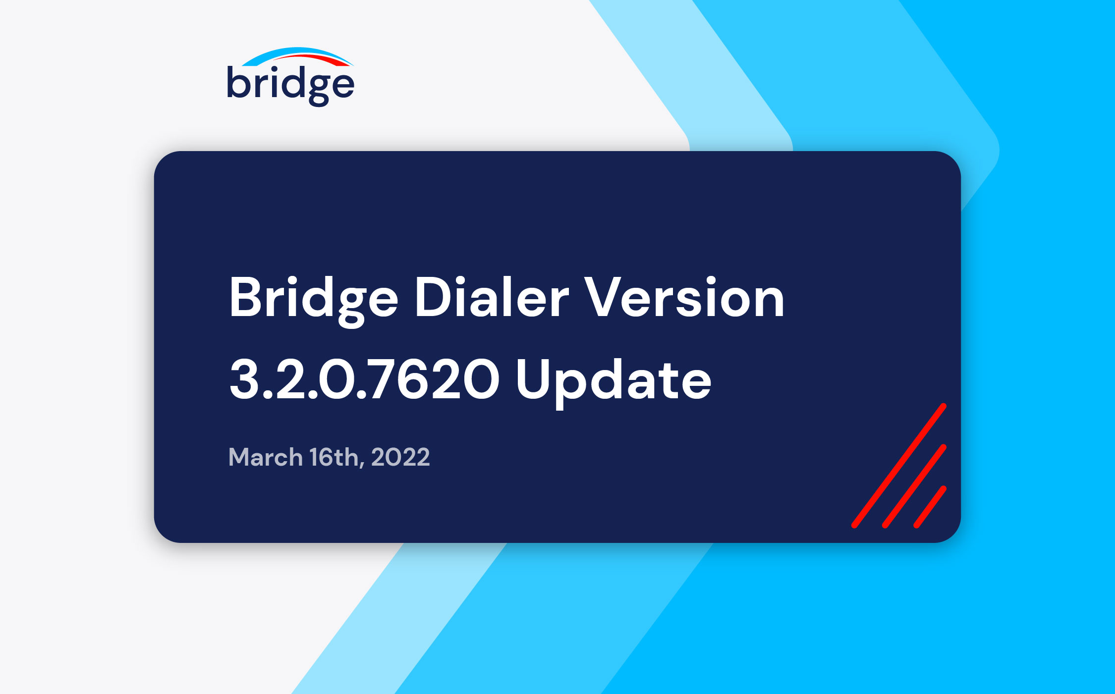 Bridge Dialer Version 3.2.0.7620 Update